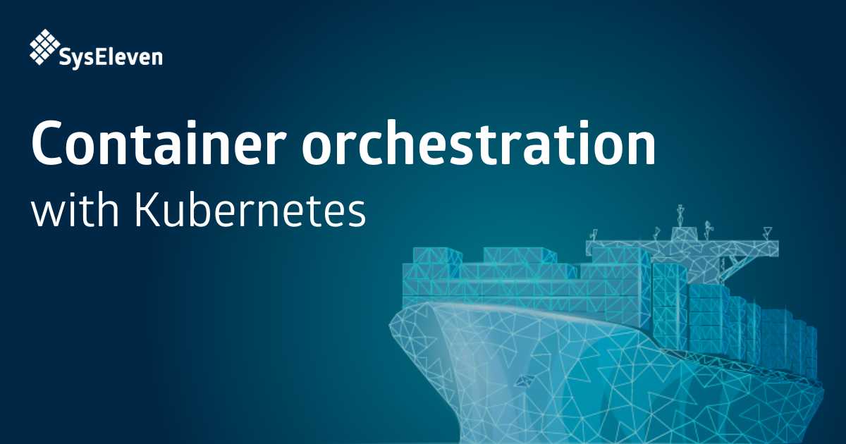 Container Orchestration | Full Potential with Kubernetes