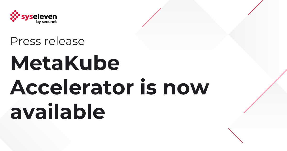 SysEleven raises Managed Kubernetes with "MetaKube Accelerator" to a ...
