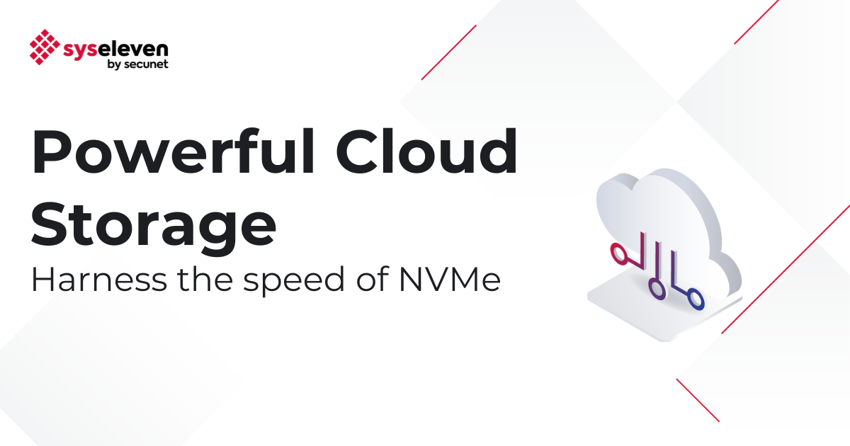 Powerful cloud storage: Harness the Speed of NVMe